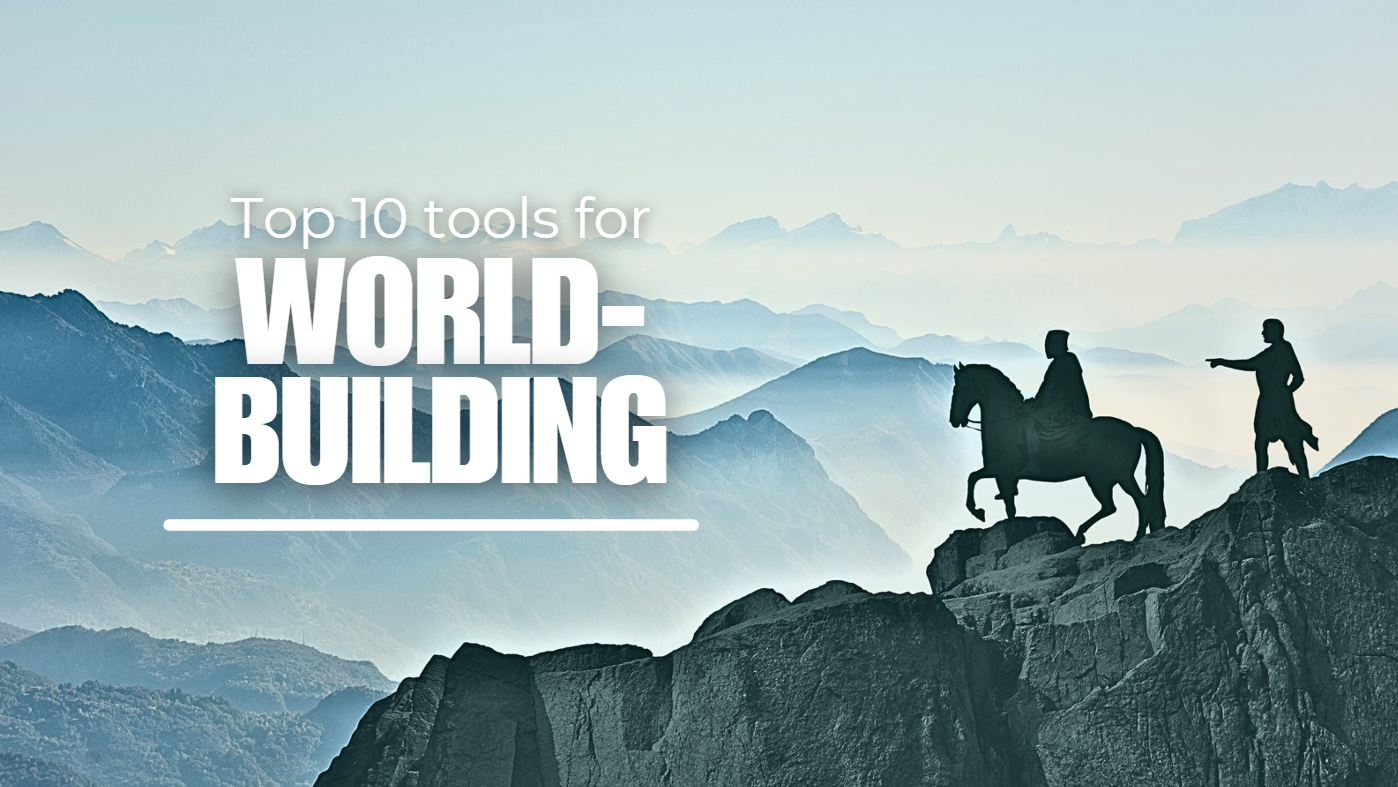 Top 10 tools for worldbuilding